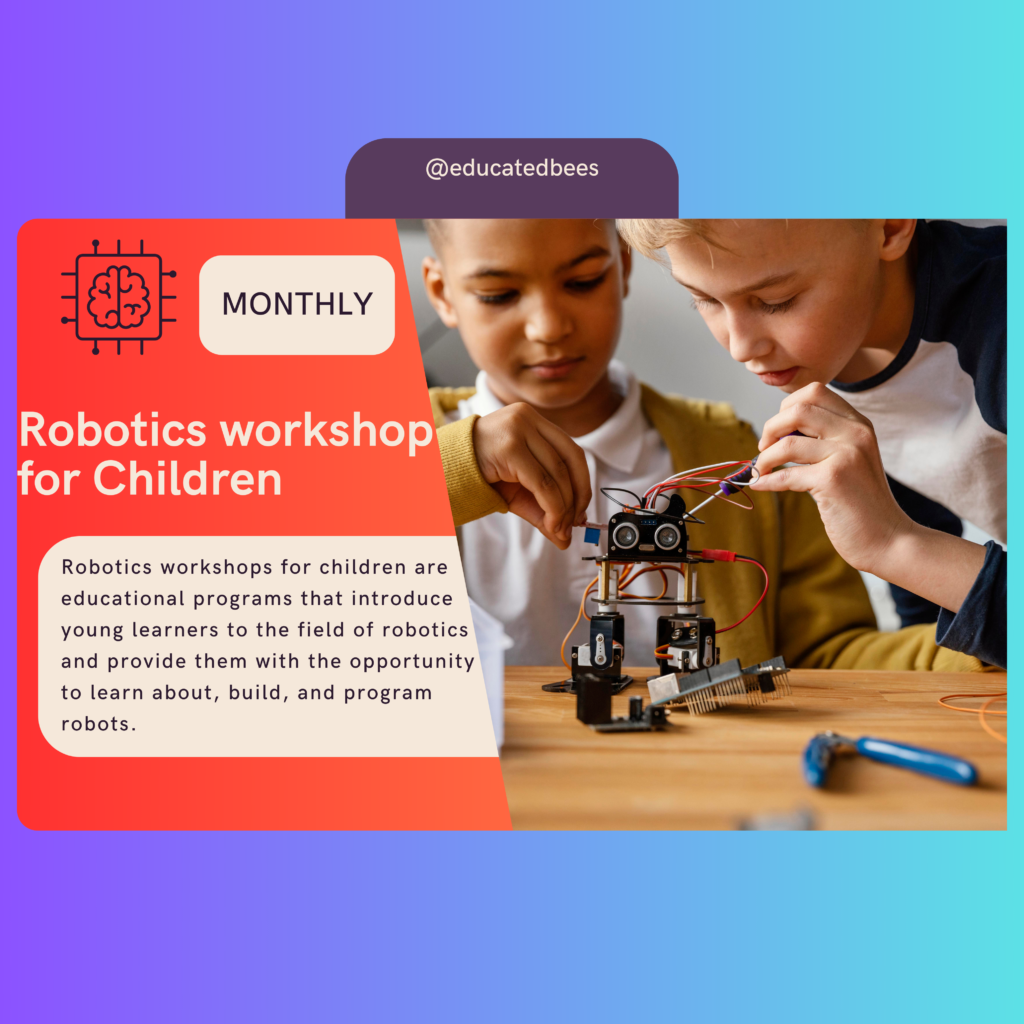 Monthly Robotics Workshop - Educated Bees